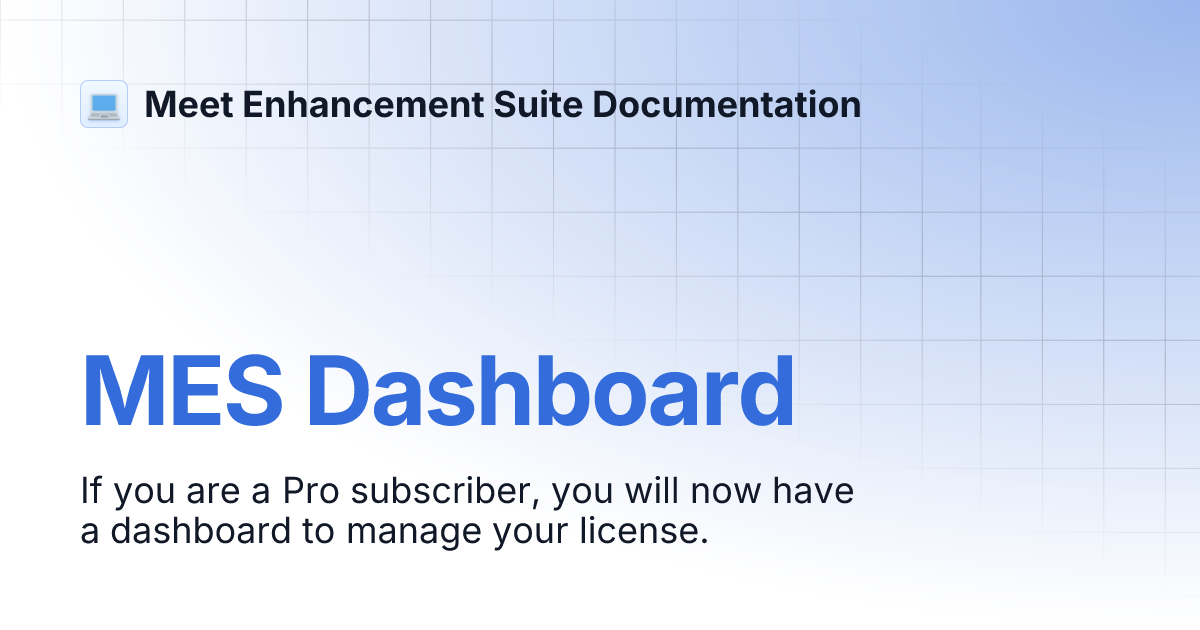 MES Dashboard | Meet Enhancement Suite Documentation